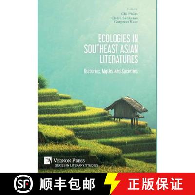 【3-4周达】Ecologies in Southeast Asian Literatures: Histories, Myths and Societies [9781622736331]