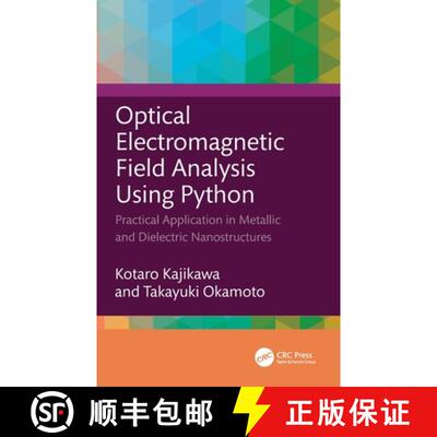 【3-4周达】精装 Optical Electromagnetic Field Analysis Using Python: Practical Application in Metalli... [9781032413518]