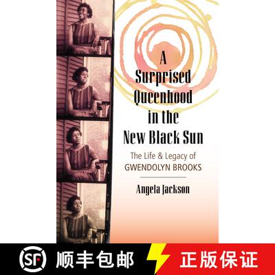 【3-4周达】精装 A Surprised Queenhood in the New Black Sun: The Life & Legacy of Gwendolyn Brooks [9780807025048]