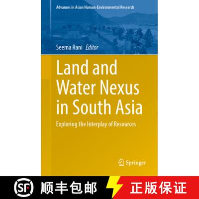 【3-4周达】精装 Land and Water Nexus in South Asia: Exploring the Interplay of Resources [9783031874284]