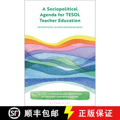 【3-4周达】精装 A Sociopolitical Agenda for TESOL Teacher Education [9781350262843]