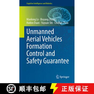 【3-4周达】精装 Unmanned Aerial Vehicles Formation Control and Safety Guarantee [9789819658282]