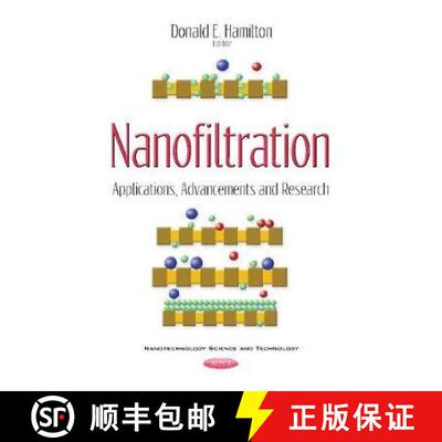 【3-4周达】Nanofiltration: Applications, Advancements and Research [9781536119527]