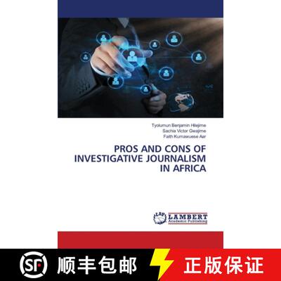 【3-4周达】Pros and Cons of Investigative Journalism in Africa [9783659245534]