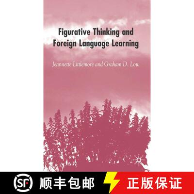 【3-4周达】精装 Figurative Thinking and Foreign Language Learning [9781403996022]