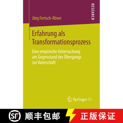【3-4周达】Erfahrung als Transformationsprozess : Eine empirische Untersuchung am Gegenstand des Übe... [9783658182649]
