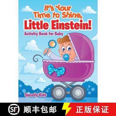 【3-4周达】It's Your Time to Shine, Little Einstein! : Activity Book for Baby [9781541909915]