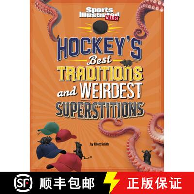 预订 精装 Hockey's Best Traditions and Weirdest Superstitions [9781666346633]