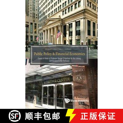 【3-4周达】Public Policy & Financial Economics: Essays In Honor Of Professor George G Kaufman For His... [9789813229549]