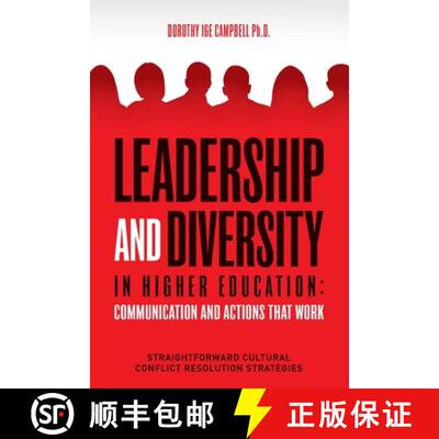【3-4周达】Leadership and Diversity in Higher Education: Communication and Actions that Work: Straigh... [9780692944080]