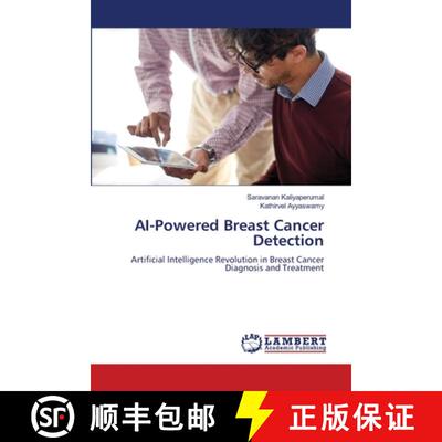【3-4周达】AI-Powered Breast Cancer Detection: Artificial Intelligence Revolution in Breast Cancer Di... [9786208457150]
