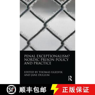 【3-4周达】Penal Exceptionalism? : Nordic Prison Policy and Practice [9780415672955]