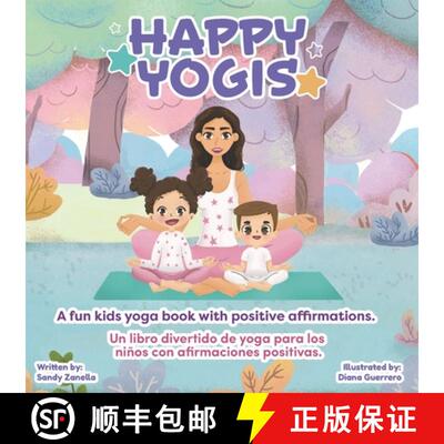【3-4周达】Happy Yogis: A fun kids yoga book with positive affirmations (Bilingual Edition) [9781736245200]