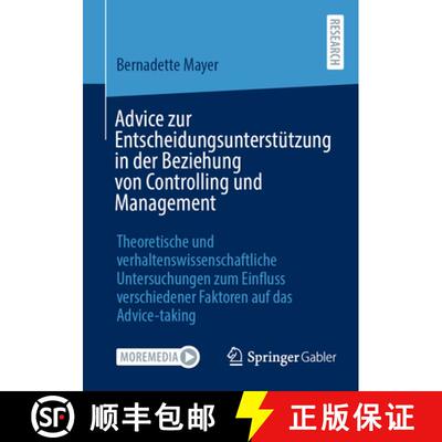 【3-4周达】Advice zur Entscheidungsunterstützung in der Beziehung von Controlling und Management: Th... [9783658461577]