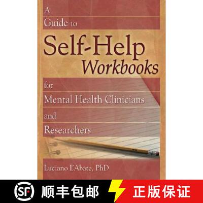 【3-4周达】精装 A Guide to Self-Help Workbooks for Mental Health Clinicians and Researchers [9780789022615]