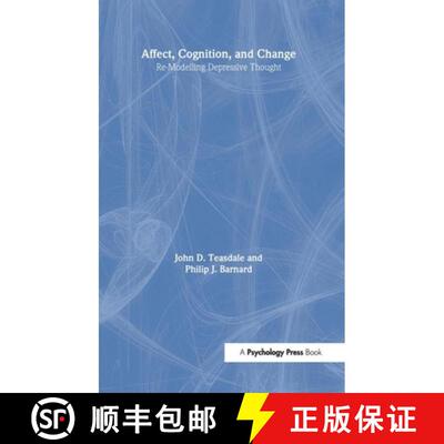 【3-4周达】精装 Affect, Cognition and Change: Re-Modelling Depressive Thought [9780863770791]