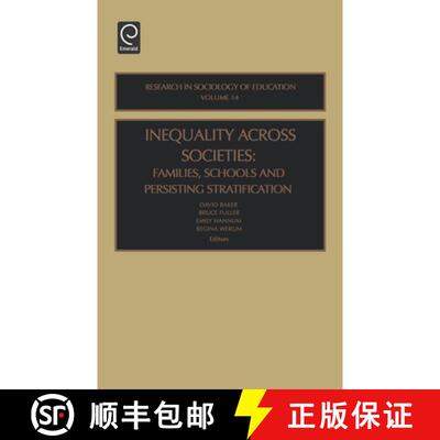 【3-4周达】Inequality Across Societies – Families, Schools and Persisting Stratification [9780762310616]
