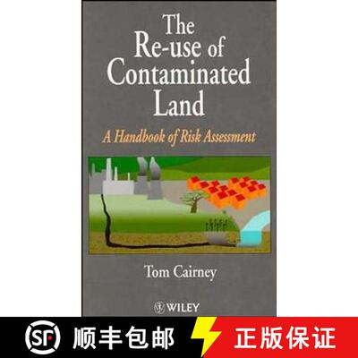 【3-4周达】精装 The Re-Use Of Contaminated Land - A Hdbk Of Risk Assessment [Wiley地球科学] [9780471948933]