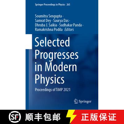 【3-4周达】Selected Progresses in Modern Physics : Proceedings of TiMP 2021 [9789811651403]