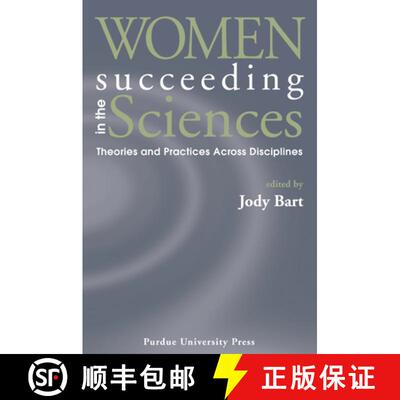 【3-4周达】Women Succeeding in the Sciences: Theories and Practices Across Disciplines [9781557531223]