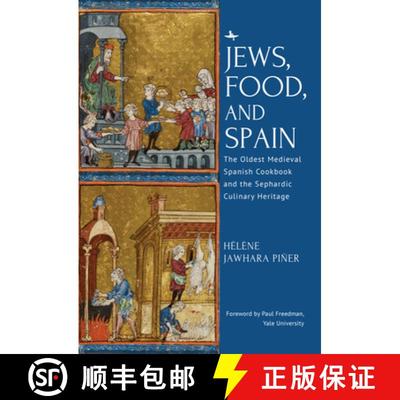 【3-4周达】Jews, Food, and Spain : The Oldest Medieval Spanish Cookbook and the Sephardic Culinary He... [9781644699188]