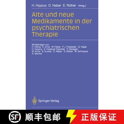 【3-4周达】Alte und neue Medikamente in der psychiatrischen Therapie [9783540570271]