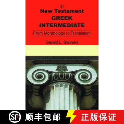 【3-4周达】New Testament Greek Intermediate – From Morphology to Translation [9780718892005]