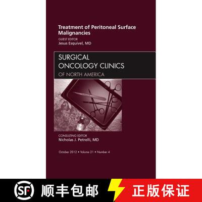 【3-4周达】精装 Treatment of Peritoneal Surface Malignancies, an Issue of Surgical Oncology Clinics: ... [9781455754243]