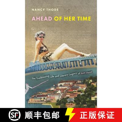 【3-4周达】Ahead of Her Time: The Trailblazing Life and Literary Legacy of Ann Head [9798990949348]