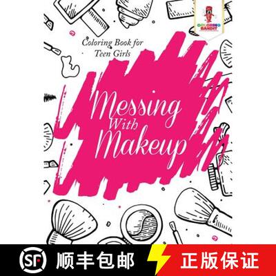 【3-4周达】Messing With Makeup : Coloring Book for Teen Girls [9780228205753]