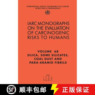 【3-4周达】Silica, Some Silicates, Coal Dust and Para-Aramid Fibrils: IARC Monograph on the Evaluatio... [9789283212683]