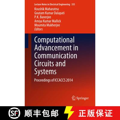 【3-4周达】Computational Advancement in Communication Circuits and Systems : Proceedings of ICCACCS 2014 [9788132222736]