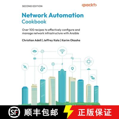 预订 Network Automation Cookbook - Second Edition: Over 100 recipes to effectively configure and mana... [9781835887981]