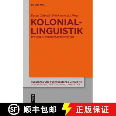 【3-4周达】Koloniallinguistik: Sprache in Kolonialen Kontexten [9783110428407]