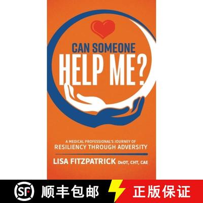 【3-4周达】Can Someone Help Me?: A Medical Professional's Journey of Resiliency Through Adversity [9781737633327]