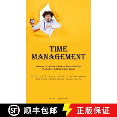 【3-4周达】Time Management: Achieve Your Goals & Reduce Stress With This Productivity & Organization ... [9781835731833]