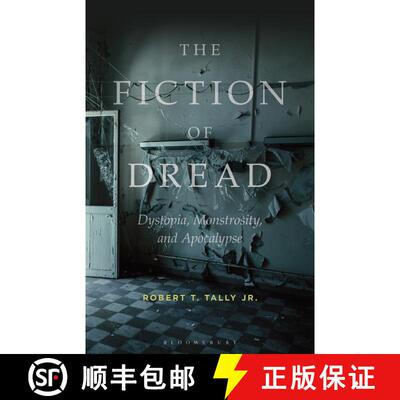 【3-4周达】The Fiction of Dread: Dystopia, Monstrosity, and Apocalypse [9781501375842]