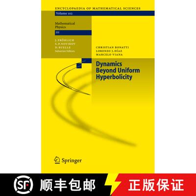 【3-4周达】Dynamics Beyond Uniform Hyperbolicity : A Global Geometric and Probabilistic Perspective [9783642060410]