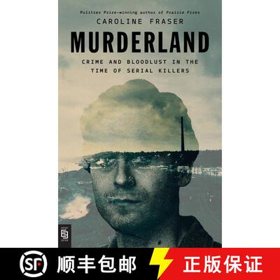 【3-4周达】Murderland: Crime and Bloodlust in the Time of Serial Killers [9798217059218]