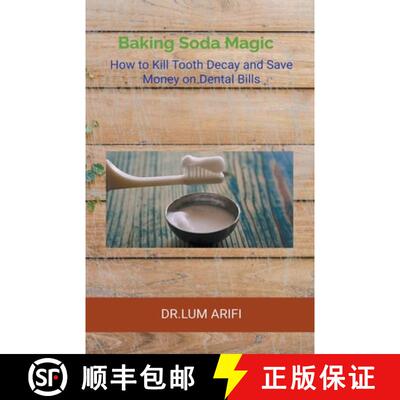 【3-4周达】The Baking Soda Magic  Kill Tooth Decay [9798223197553]