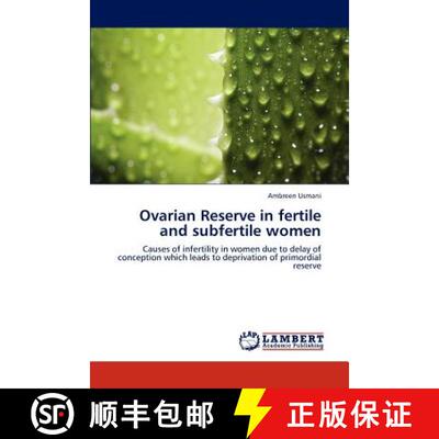 预订 Ovarian Reserve in fertile and subfertile women [9783659190346]