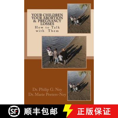 【3-4周达】Your Children Your Abortion & Pregnancy Losses: How to talk with them [9780920952115]