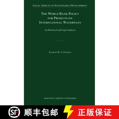 预订 精装 The World Bank Policy for Projects on International Waterways: An Historical and Legal Anal... [9789004178373]