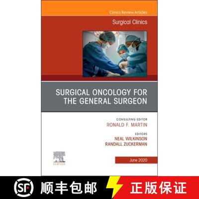 【3-4周达】Surgical Oncology for the General Surgeon, an Issue of Surgical Clinics: Volume 100-3 [9780323710701]