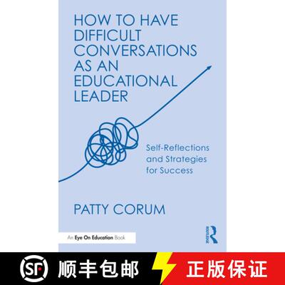 【3-4周达】How to Have Difficult Conversations as an Educational Leader: Self-Reflections and Strateg... [9781041071150]