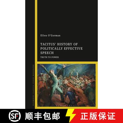 【3-4周达】精装 Tacitus’ History of Politically Effective Speech: Truth to Power [9781350095496]