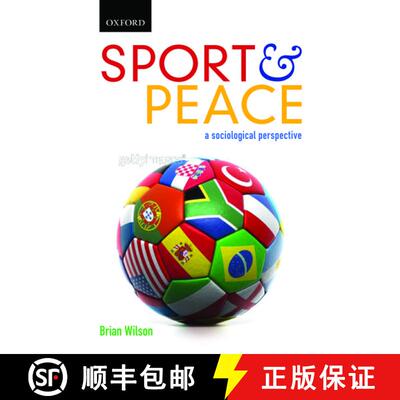 【3-4周达】Sport and Peace: Sport and Peace: A Sociological Perspective [9780195432145]