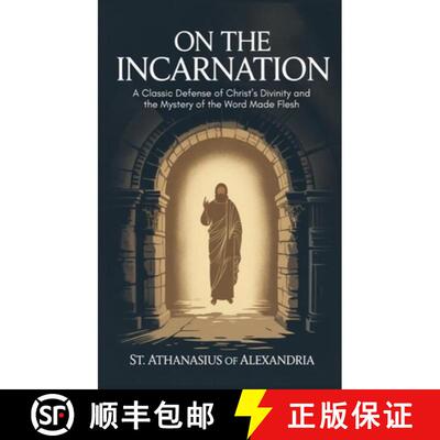 【3-4周达】精装 On the Incarnation by Athanasius: A Classic Defense of Christ's Divinity and the Myst... [9789371235174]