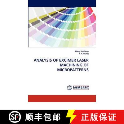预订 Analysis of Excimer Laser Machining of Micropatterns [9783844395693]
