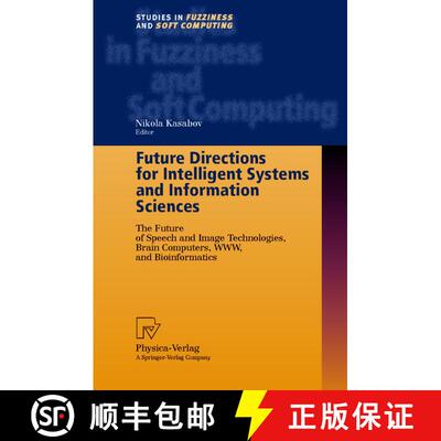 【3-4周达】精装 Future Directions for Intelligent Systems and Information Sciences: The Future of Spe... [9783790812763]